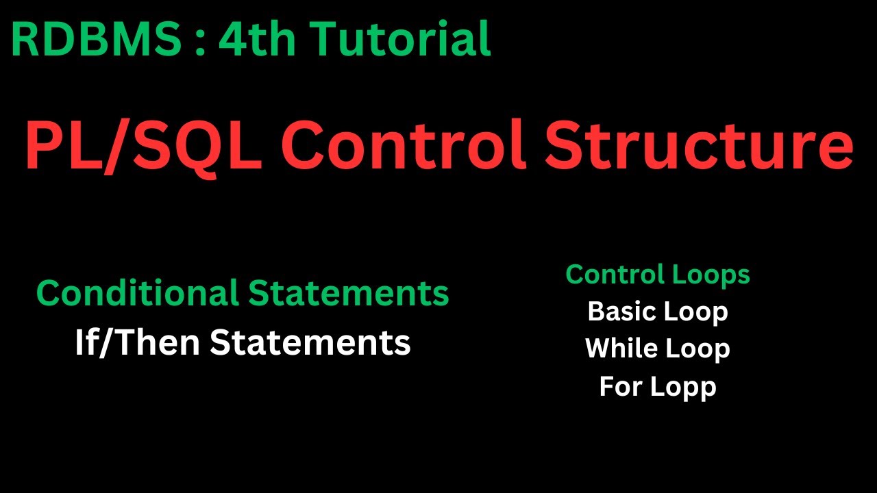 PL/SQL Control Structure | Controlling Program Flow in RDBMS
