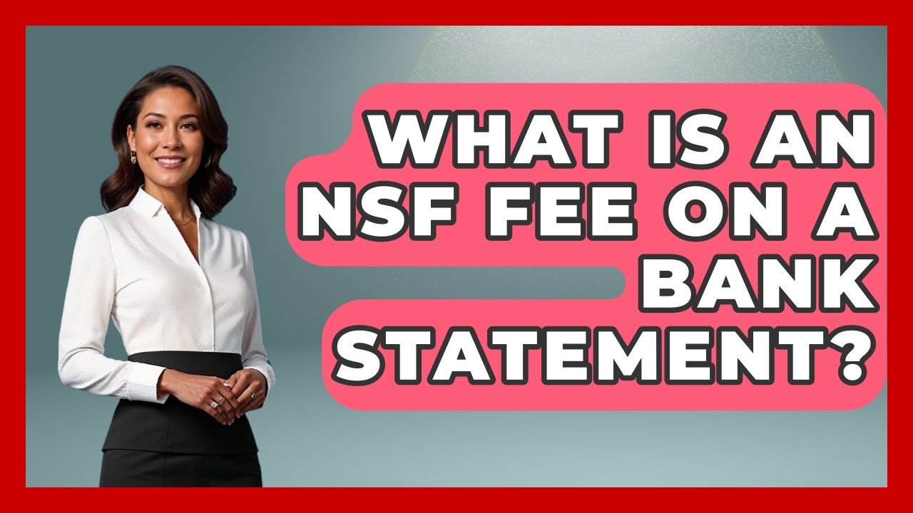 What Is An NSF Fee On A Bank Statement? - Consumer Laws For You