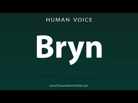 How To Pronounce Bryn