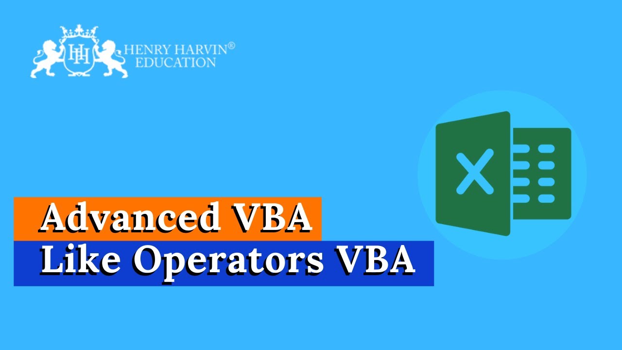Advanced VBA - Like Operators VBA | Best Free Advanced Excel Tutorial for Beginners | @henryharvin