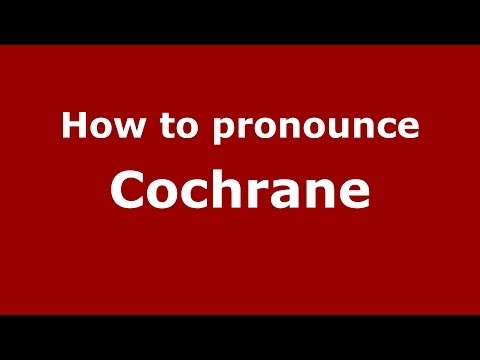 How to pronounce Cochrane (Brazilian Portuguese/São Paulo, Brazil) - PronounceNames.com