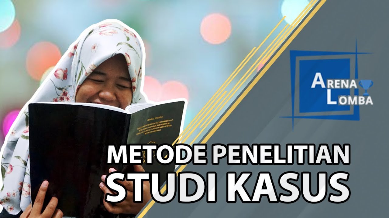 Metode Penelitian Studi Kasus, Ciri, Cara Membuat, dan Contohnya