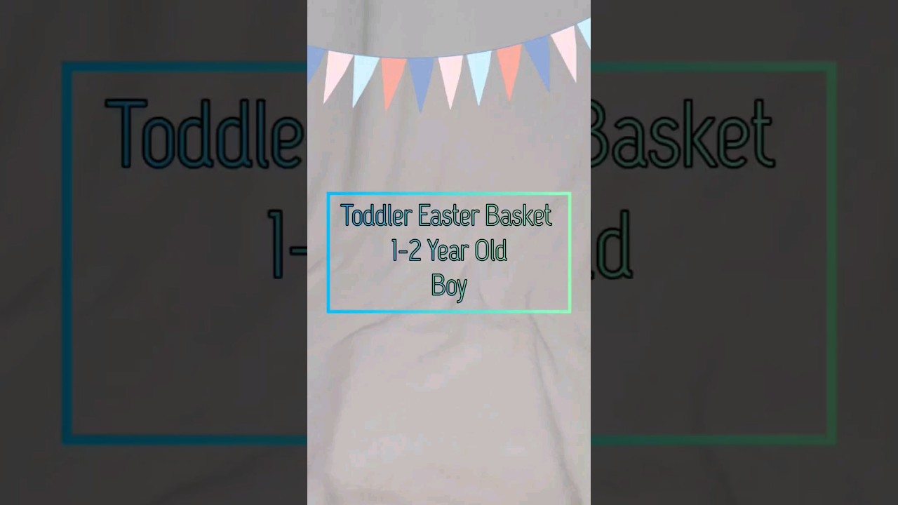 No Candy Easter Basket Ideas | Toddler | 1/2 year olds | Boy Easter Basket Stuffers