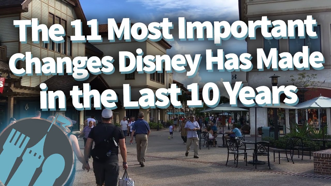 MyDisneyFix | The 11 Most TRANSFORMATIVE Disney Changes Of The Last 10 ...