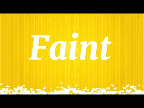 What Does FAINT   Means || Meanings And Definitions in ENGLISH