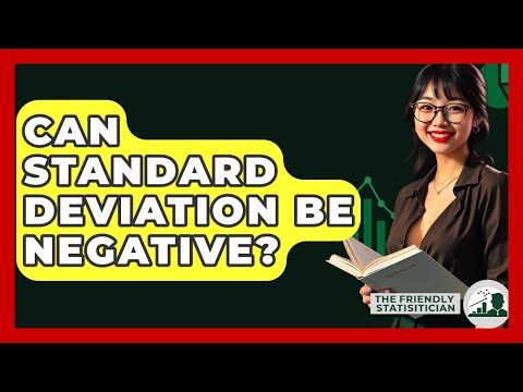Can Standard Deviation Be Negative? - The Friendly Statistician