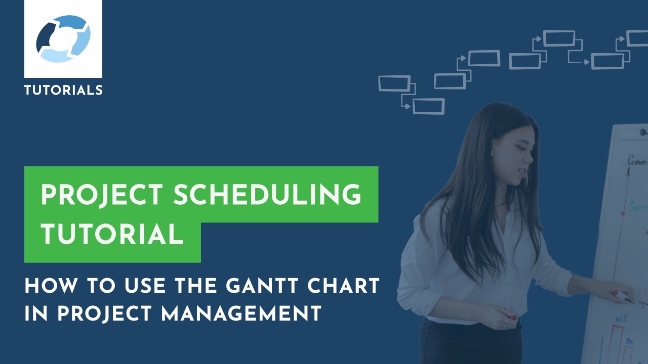 ✔️Tutorial: The Gantt Chart for Project Scheduling