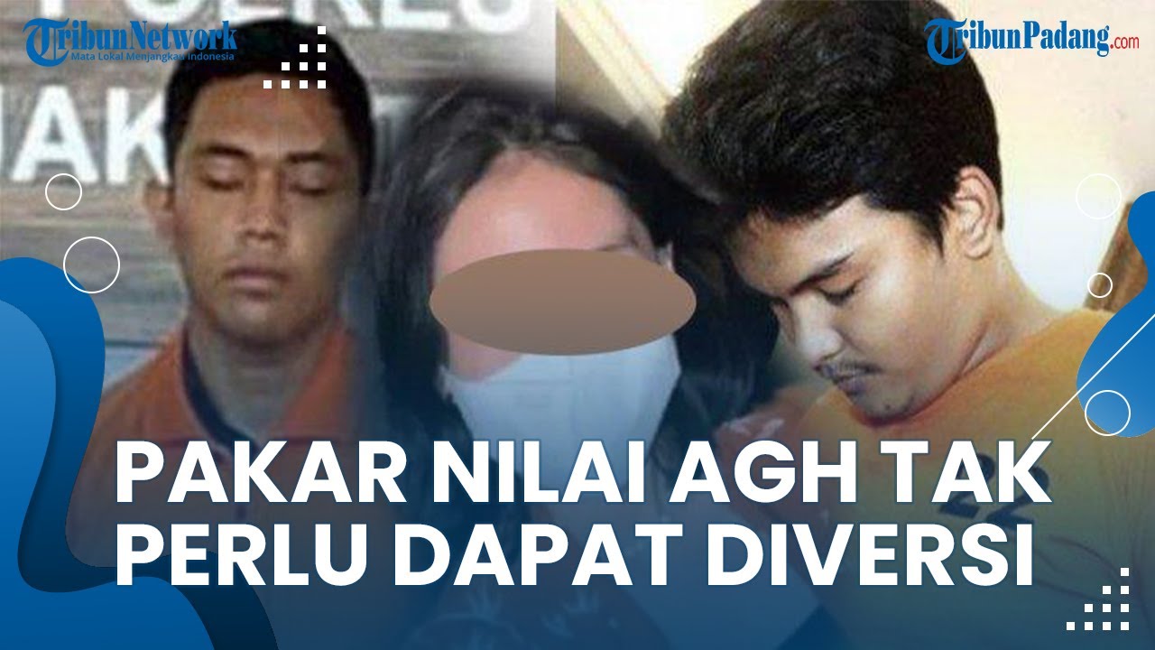 Pakar Pidana Nilai Bahwa AGH Pacar Mario Dandy Tak Perlu Mendapat ...