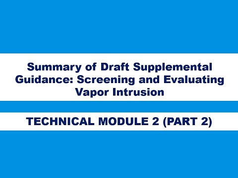 4 - Technical Module 2: Part 2: Screening and Evaluating Vapor Intrusion