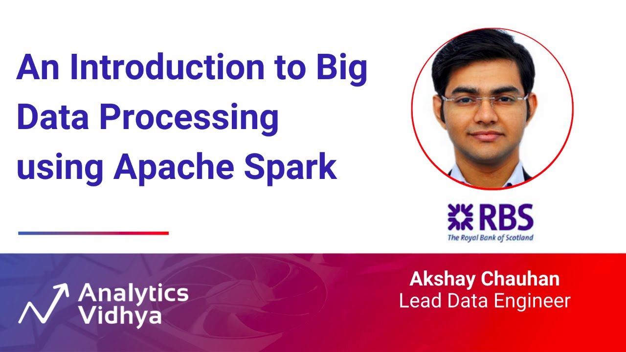 An Introduction to Big Data Processing using Apache Spark | DataHour by Akshay Chauhan