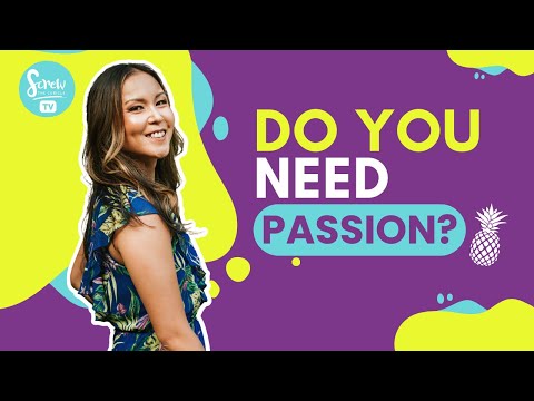 Is Passion Necessary For A Business?