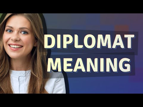 Diplomat | meaning of Diplomat