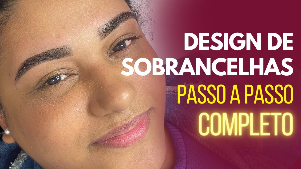 DESIGN DE SOBRANCELHAS PASSO A PASSO COMPLETO | Eyebrows Shapes | Eyebrow Threading