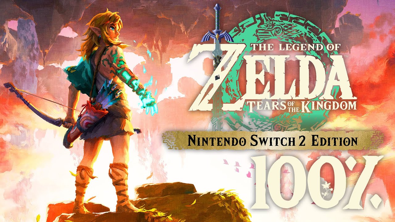 Zelda: Tears of the Kingdom (Switch 2) - Full Game 100%