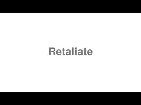 How to Pronounce "Retaliate"