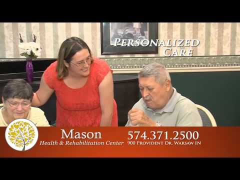 Mason Health and Rehab "Be Our Guest"