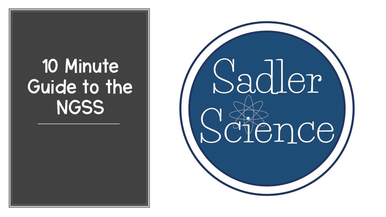 10 minute guide to NGSS