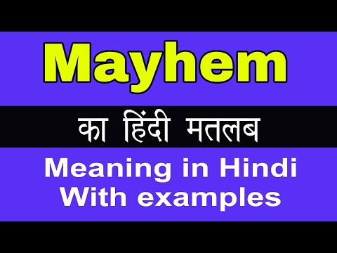 Mayhem Meaning in Hindi/Mayhem का अर्थ या मतलब क्या होता है