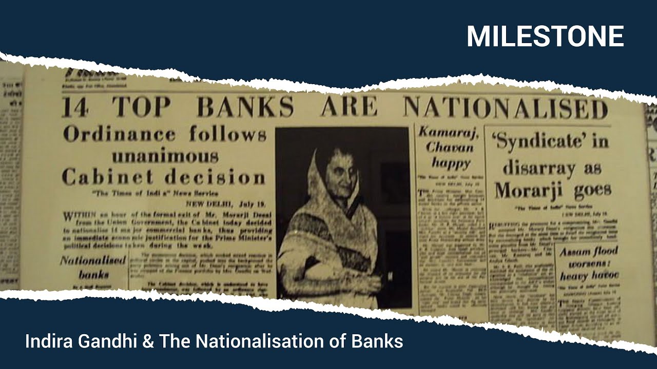 Indira Gandhi and the Nationalisation of Banks