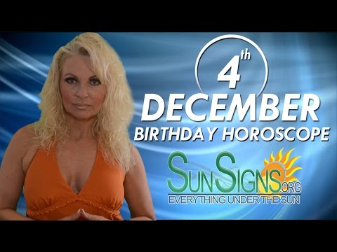 December 4th Zodiac Horoscope Birthday Personality - Sagittarius - Part 1