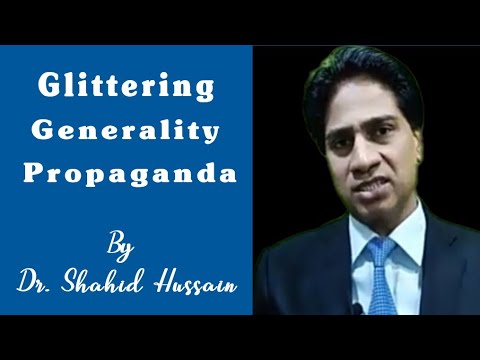 Glittering Generality Propaganda I Propaganda Device I Propaganda I Media I AIOU I Dr Shahid Hussain