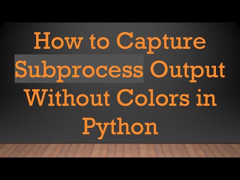 How to Capture Subprocess Output Without Colors in Python