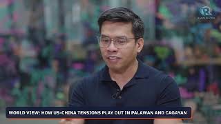 World View with Marites Vitug: How US-China tensions play out in ...