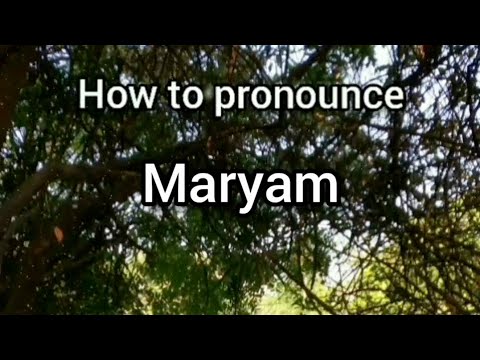 How to Pronounce Maryam