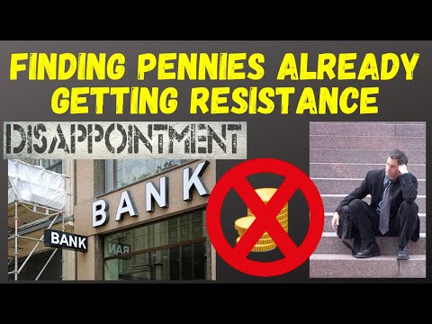 Finding Pennies Already Getting Resistance