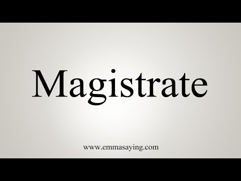 How To Say Magistrate