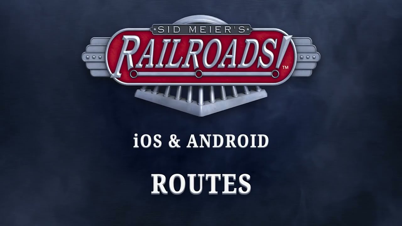 Sid Meier's Railroads! for Mobile: Routes