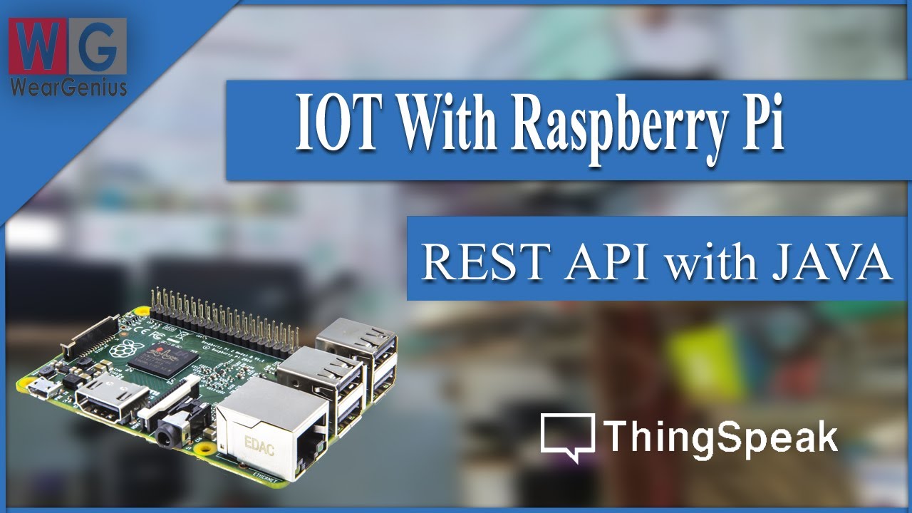 Upload data to Thingspeak using REST API | IOT With Raspberry PI #2