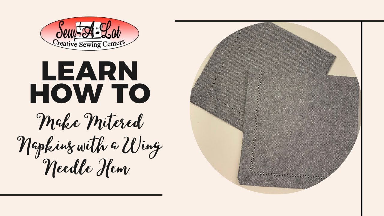 Mitered Napkins with a Wing Needle Hem