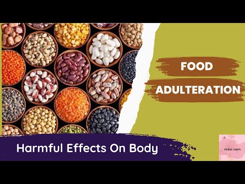 Food Adulteration - Harmful Effects on Body