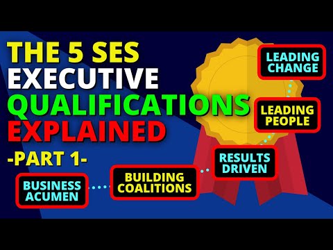 The SES Process - The 5 Types of Executive Core Qualifications - Part 1