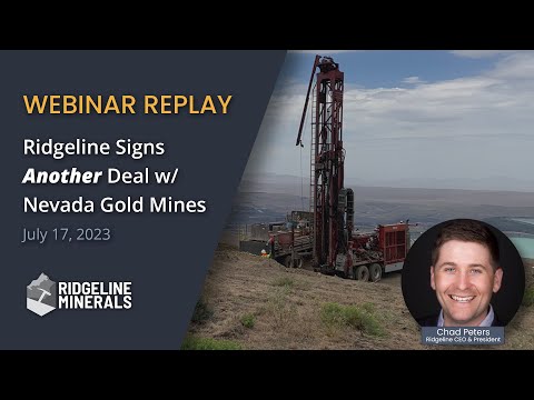 Webinar Replay: Ridgeline Signs Another Deal with Nevada Gold Mines at Carlin-East Property
