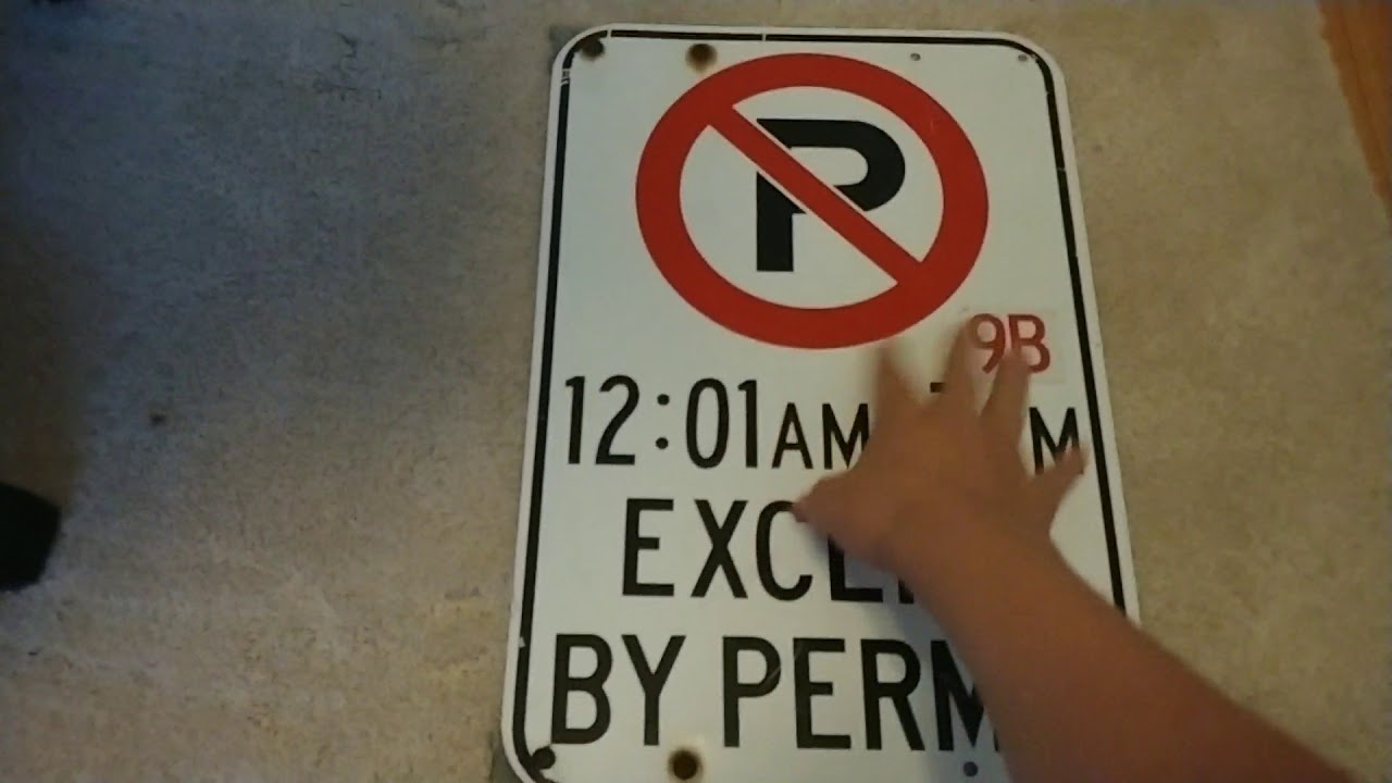 My No Parking Sign/Modified Traffic Light.