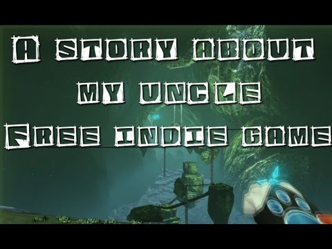 A Story About My Uncle - Another Free Indie Game