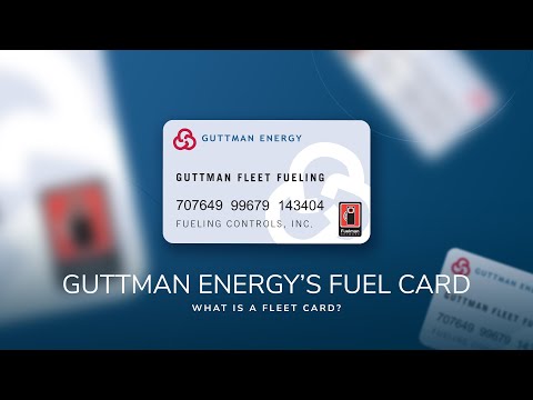 What Is A Fleet Card? Guttman Energy Fleet Fuel Card Explained