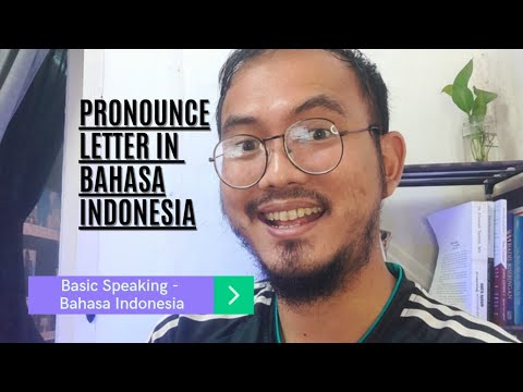 Pronounce Alphabet in Bahasa Indonesia Correctly