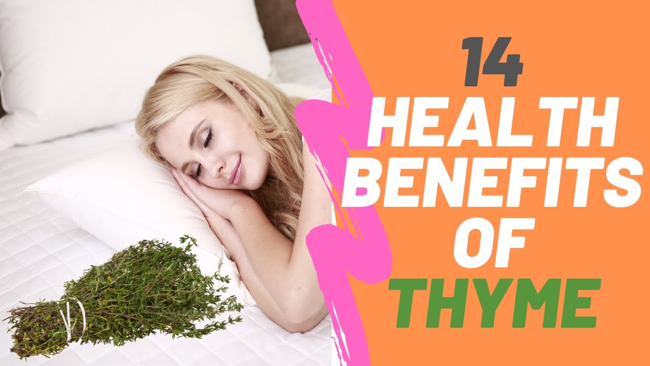14 health benefits of Thyme