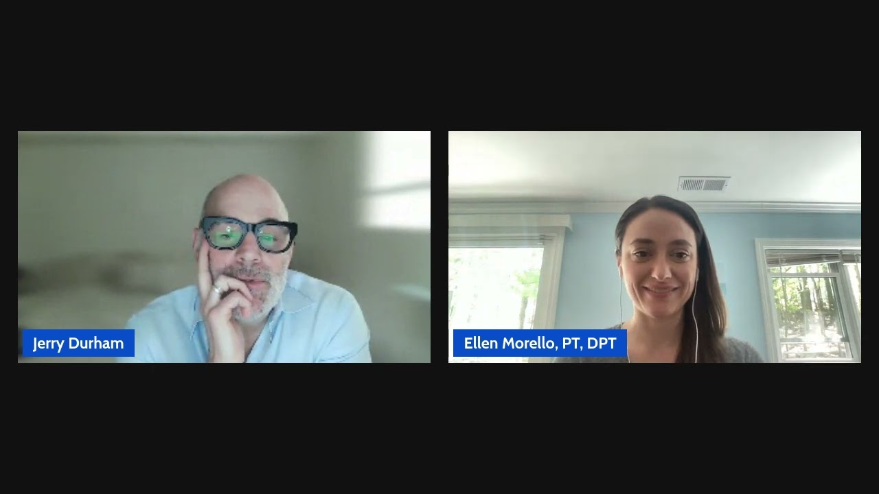 LinkedIn Live Recording: Jerry Durham and Ellen Morello, PT, DPT