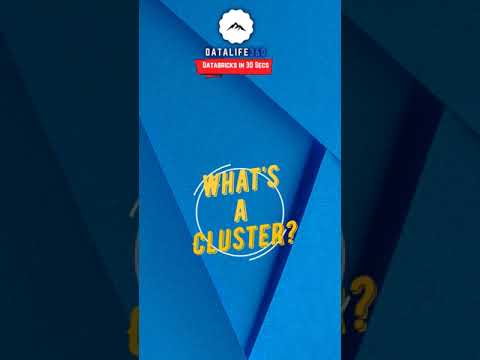 What is a Cluster? - Databricks in 30 Secs