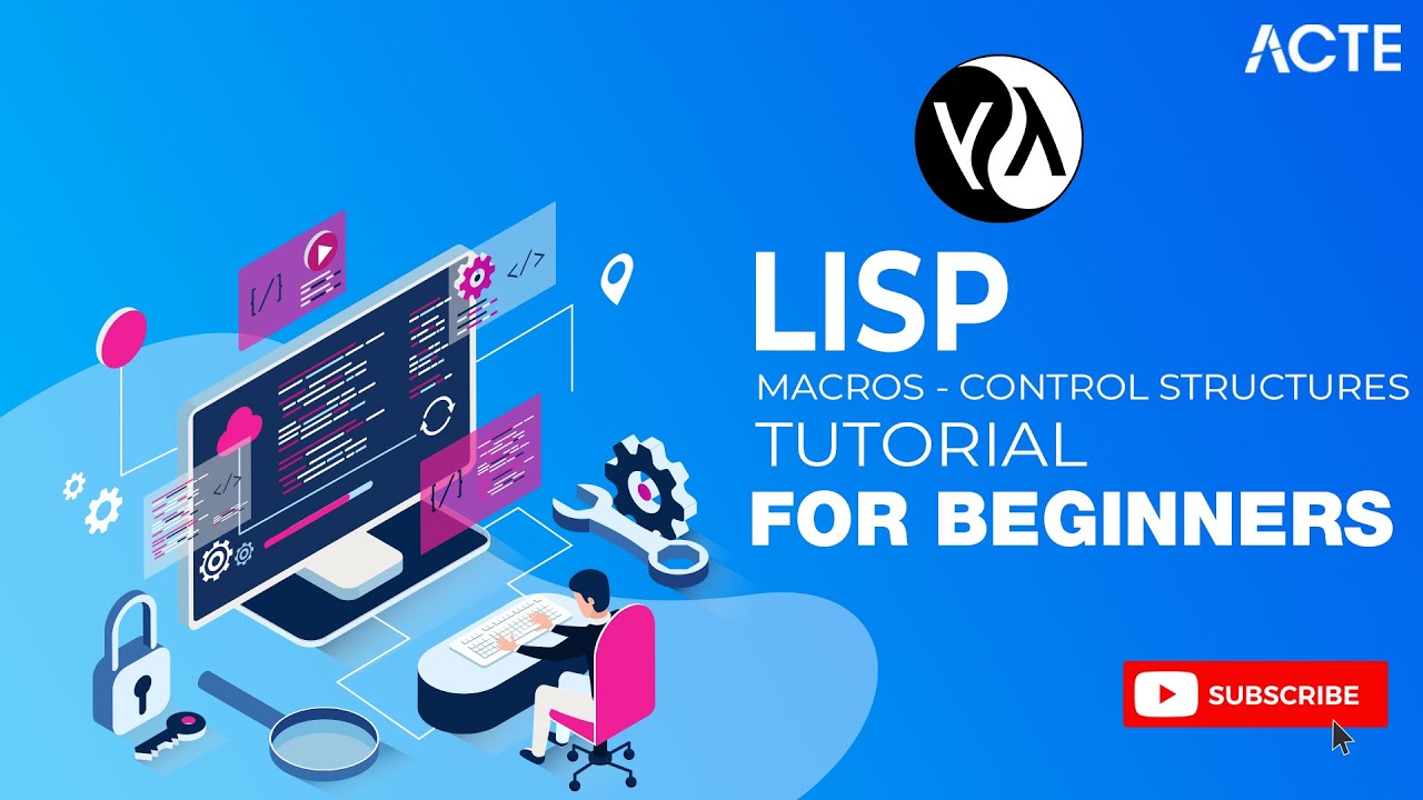 Learn Common LISP Macros - Control Structures | LISP Tutorial | LISP Certification Course | ACTE