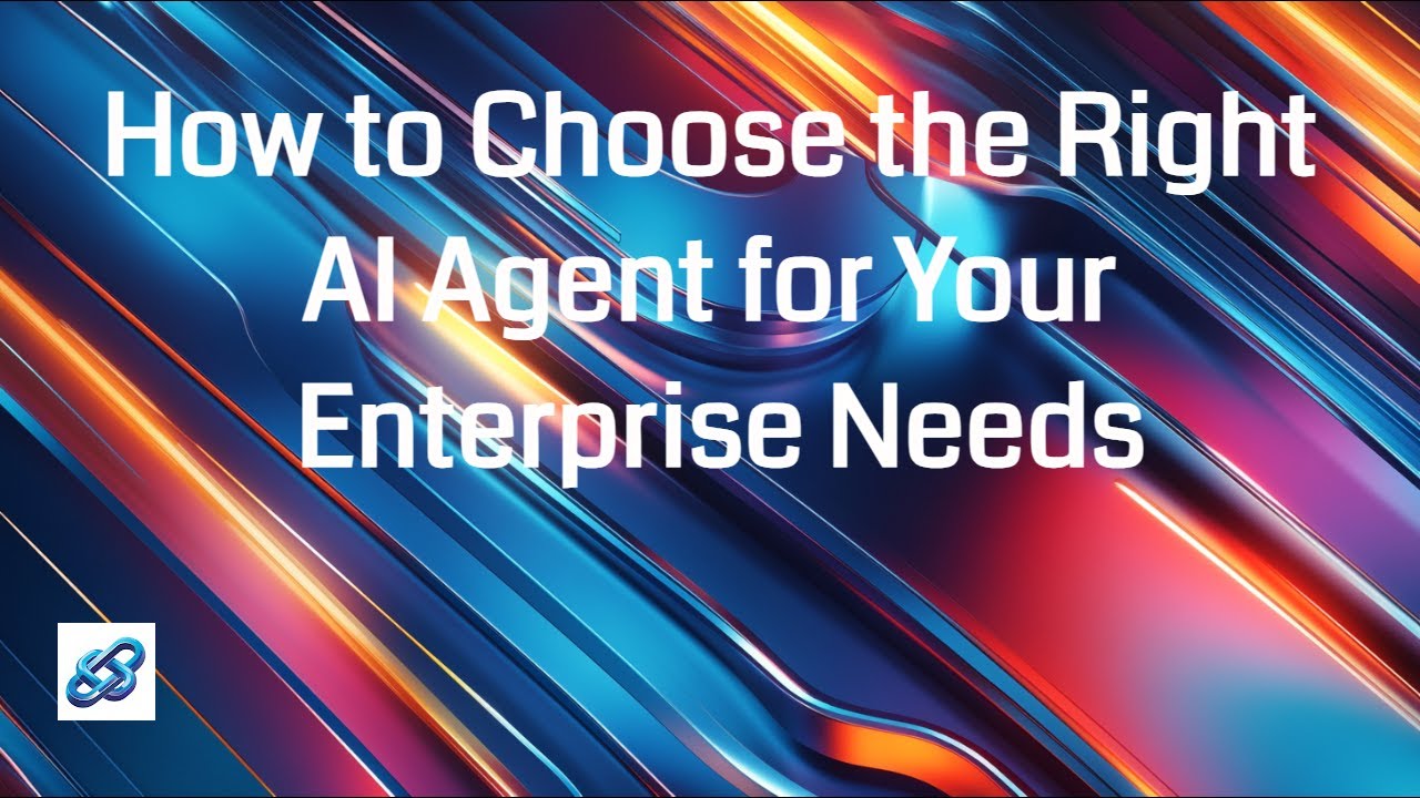 How to Choose the Right AI Agent for Your Enterprise Needs - Resource Link AI