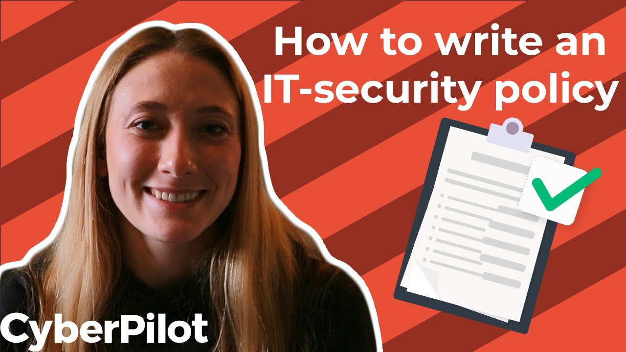 How to write an IT security policy - Comprehensive guide with free template - 2025