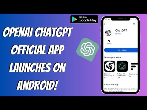 OpenAI ChatGPT Official App Launches on Android! | Here's Everything You Need To Know!