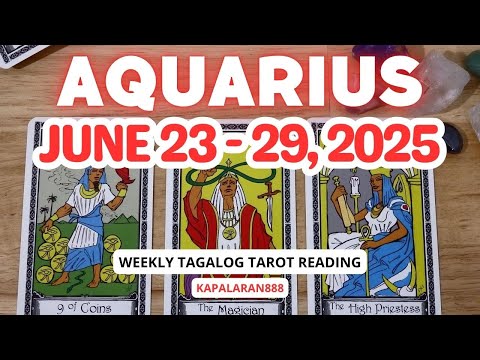RISING FROM POVERTY & STAGNATION ♒️ AQUARIUS JUNE 23-29, 2025 WEEKLY TAGALOG TAROT #KAPALARAN888
