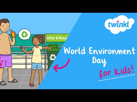 ♻️ World Environment Day for Kids | 5 June | Twinkl USA