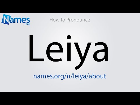 How to Pronounce Leiya